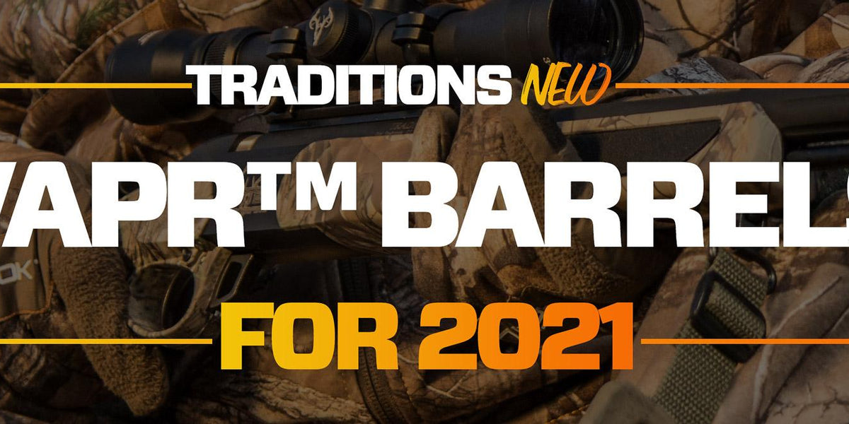 Traditions Firearms Announces VAPR™ Barrels for 2021 | Muzzle-Loaders ...