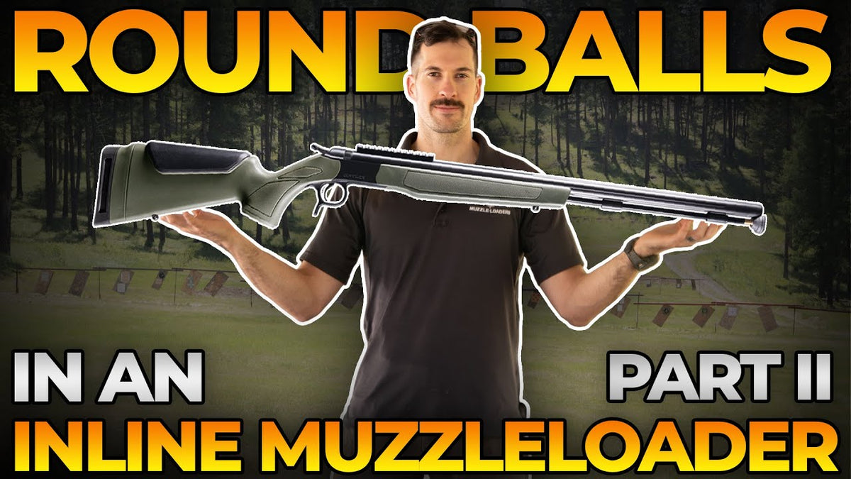 Testing Round Balls In a Modern Inline Muzzleloader Part 2 - Muzzle ...