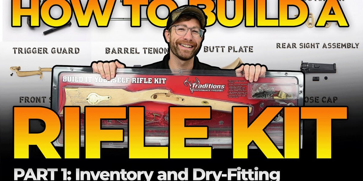How to Build a Rifle Kit, Part 1: Inventory and Dry-Fitting — Muzzle ...